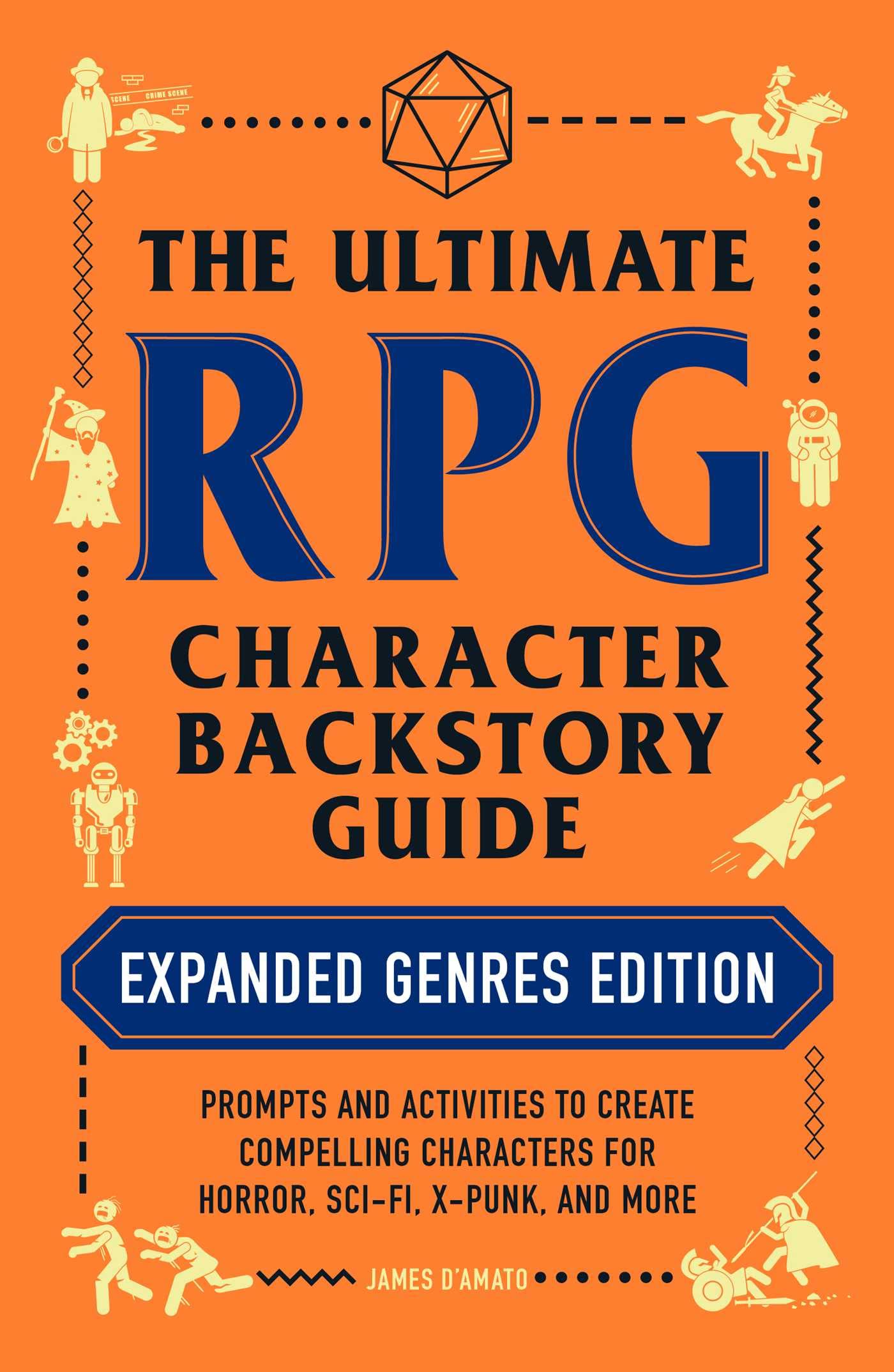The Ultimate RPG - Character Backstory Guide - Expanded Genres Edition ...